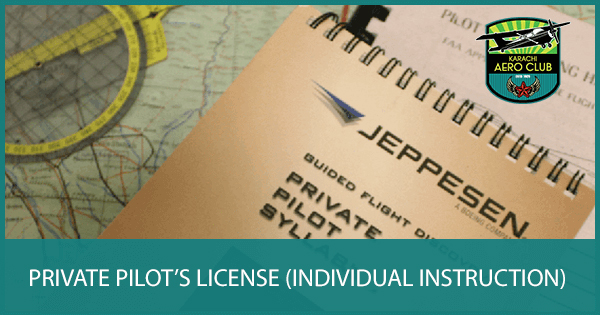 Private Pilots License (Individual Instruction)| Karachi Aero Club (G) Ltd.